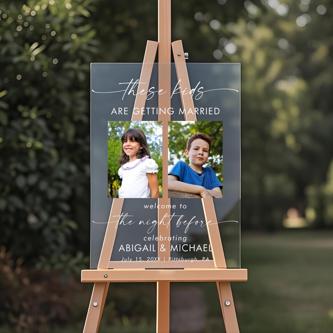 These Kids Are Getting Married Sign Acrylic, the Night Before Welcome ...