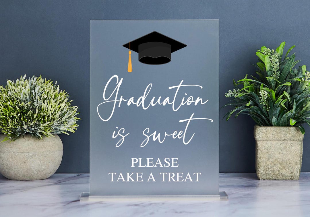 Graduation Dessert Table Sign, Graduation is Sweet Please Take a Treat ...