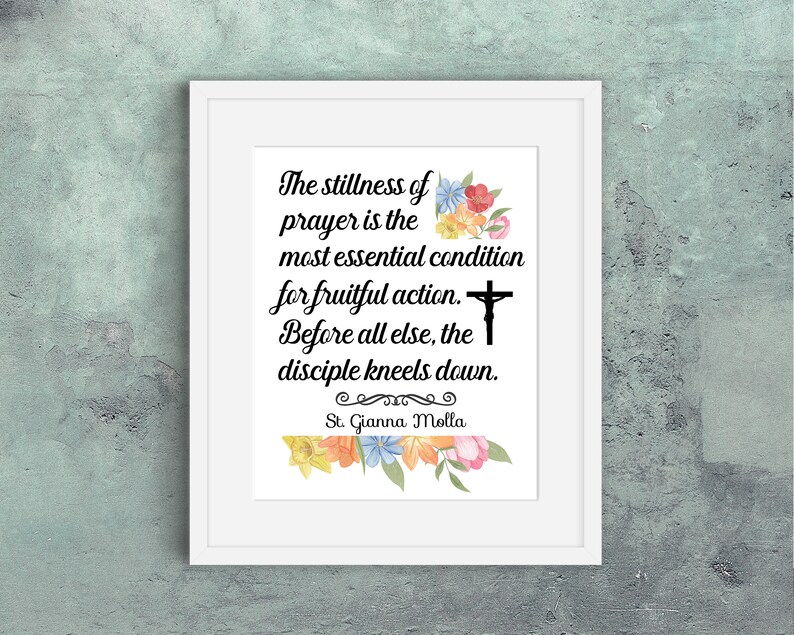 St. Gianna Molla Quote Print, Stillness of Prayer, Catholic Art - Etsy