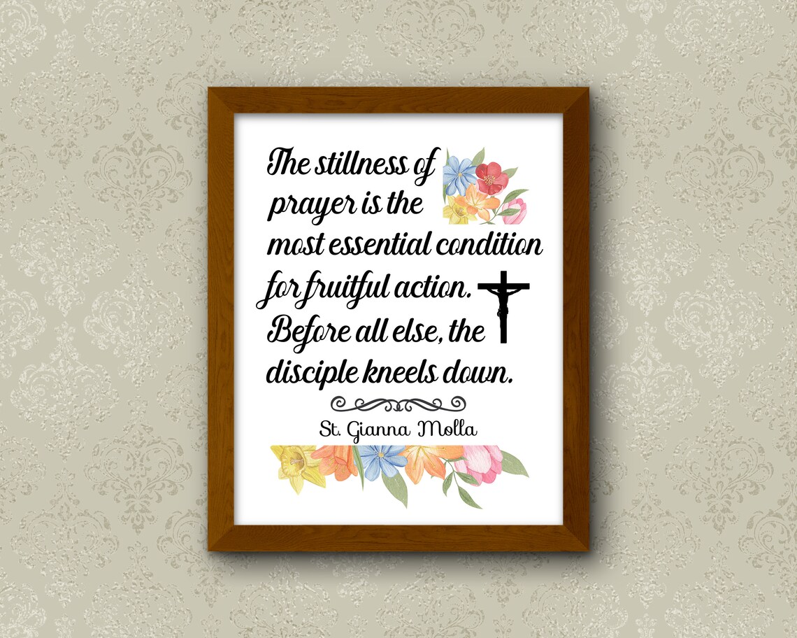 St. Gianna Molla Quote Print, Stillness of Prayer, Catholic Art - Etsy