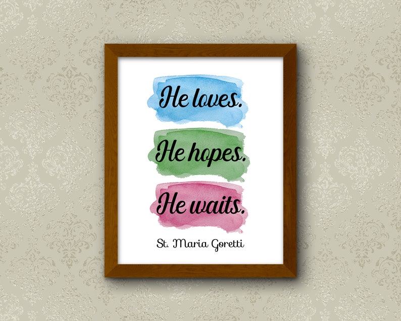 St. Maria Goretti Quote Print: He Loves, Hopes, Waits (digital Download ...