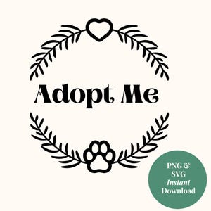 Adopt Me SVG PNG Digital Download Pet Adoption Event Graphics for DIY ...