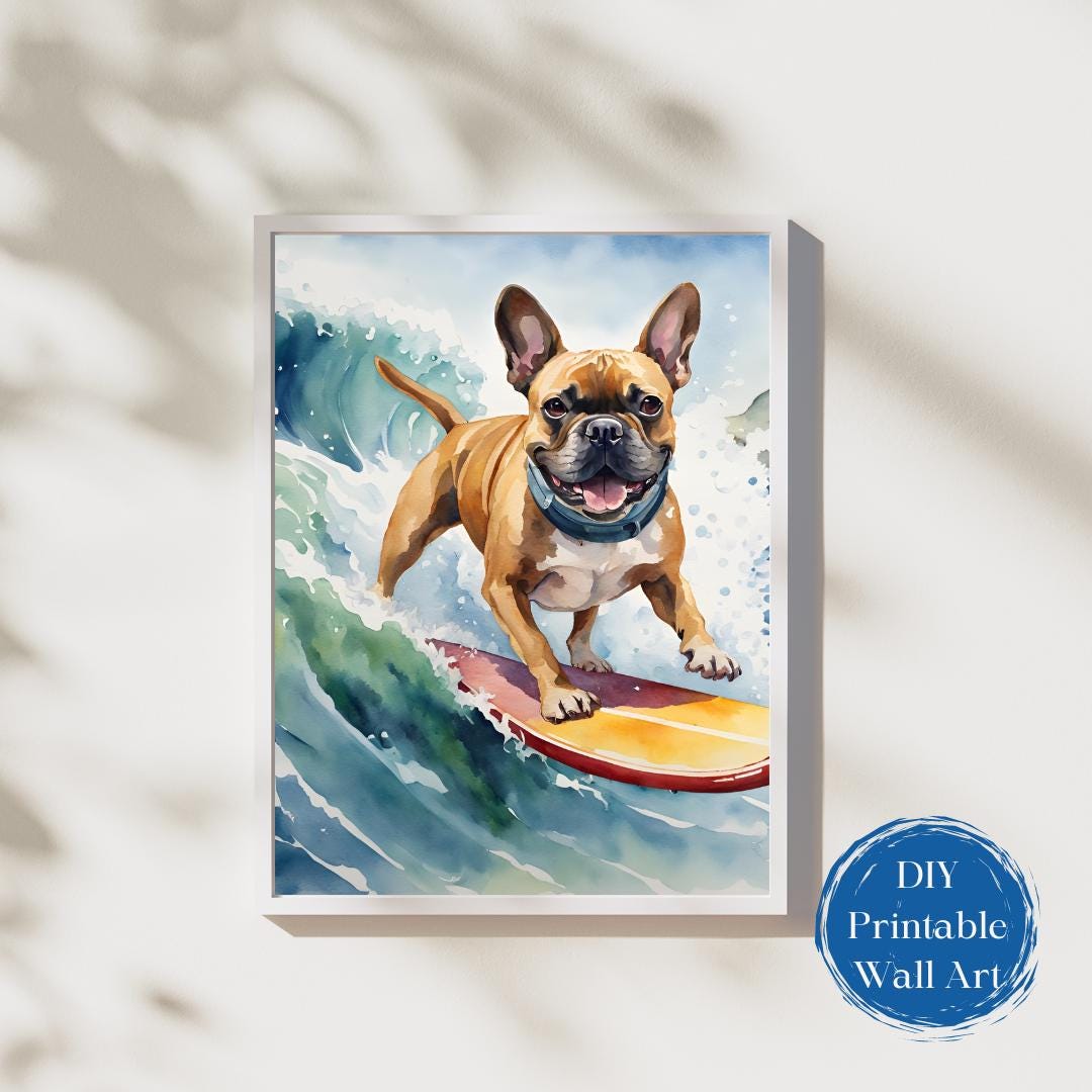 Frenchie Surfboard Watercolor Print PDF Surfing Beach Dogs Printable ...