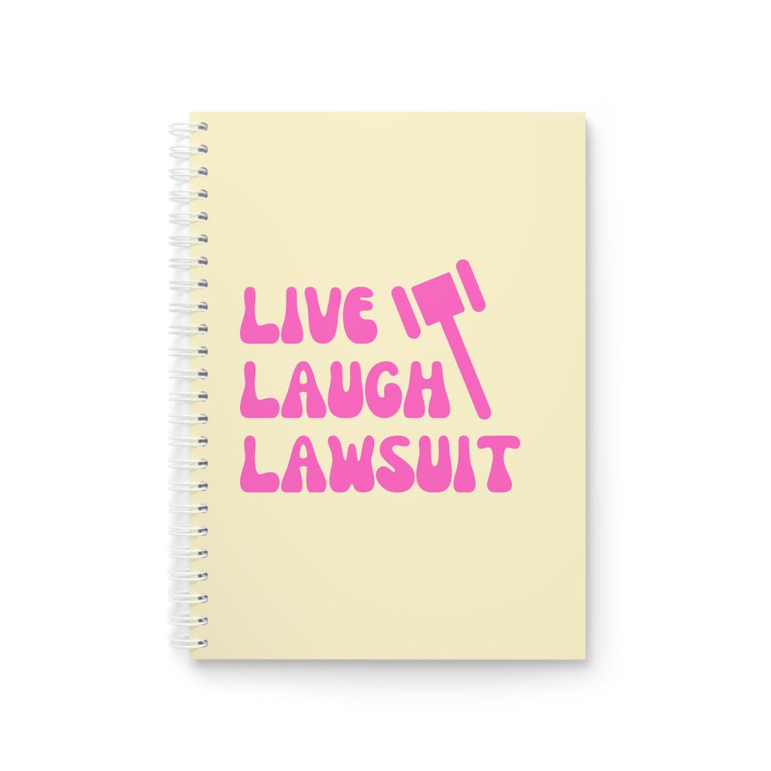 Live Laugh Lawsuit Spiral Notebook, Funny Notebook for Lawyers, Legal ...