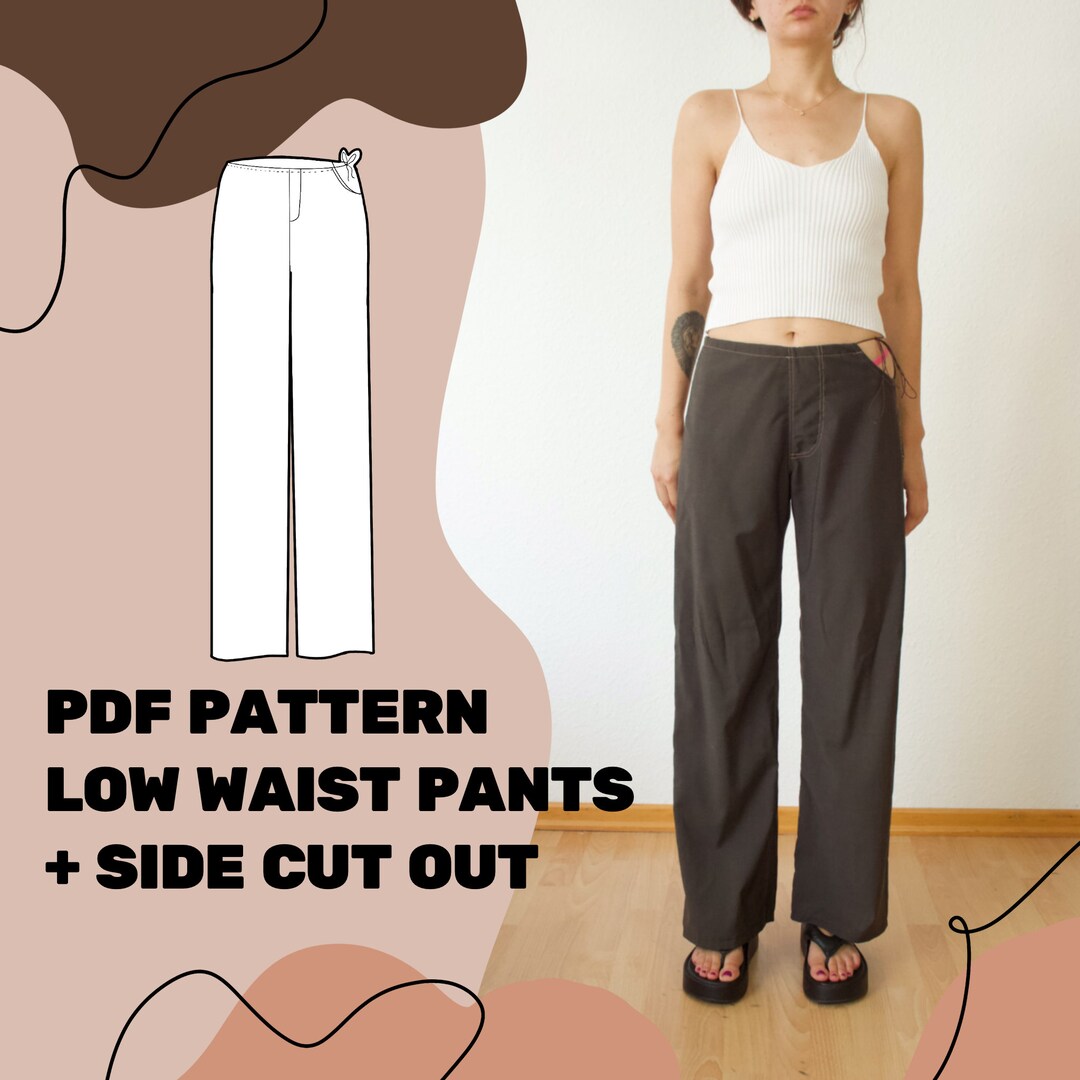 LOW WAIST PANTS Pattern With Side Cut Out Pdf Sewing Pattern Low Waist ...