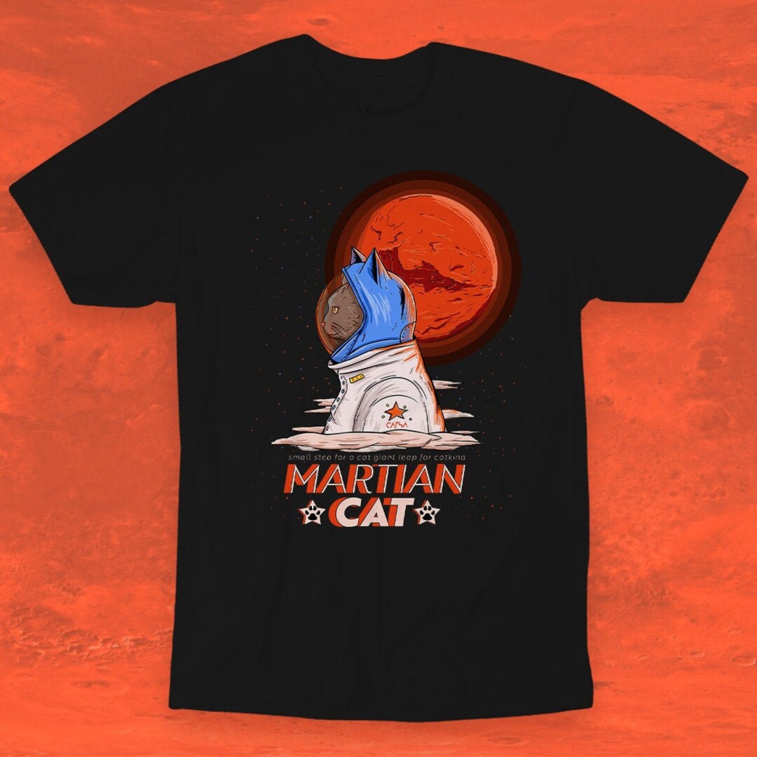 Graphic Tees, Martian Cat Tee, Funny Shirt, Nerdy Graphic Tees, Mars ...