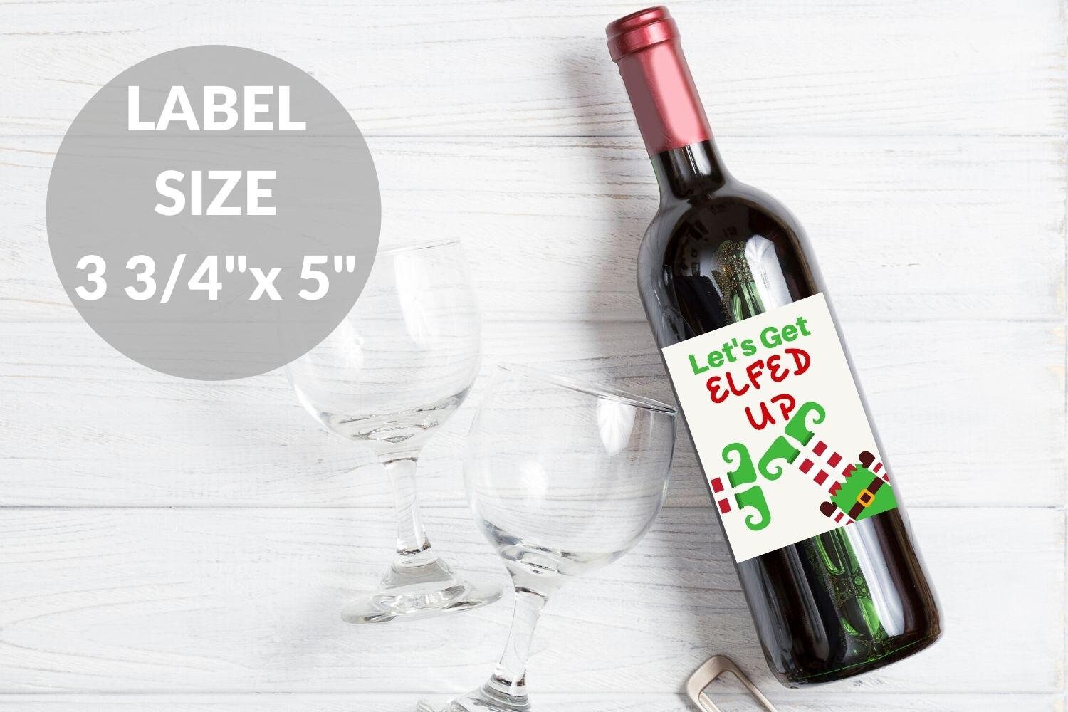 Let's Get Elfed up Wine Label Printable, Funny Wine Label, Christmas ...