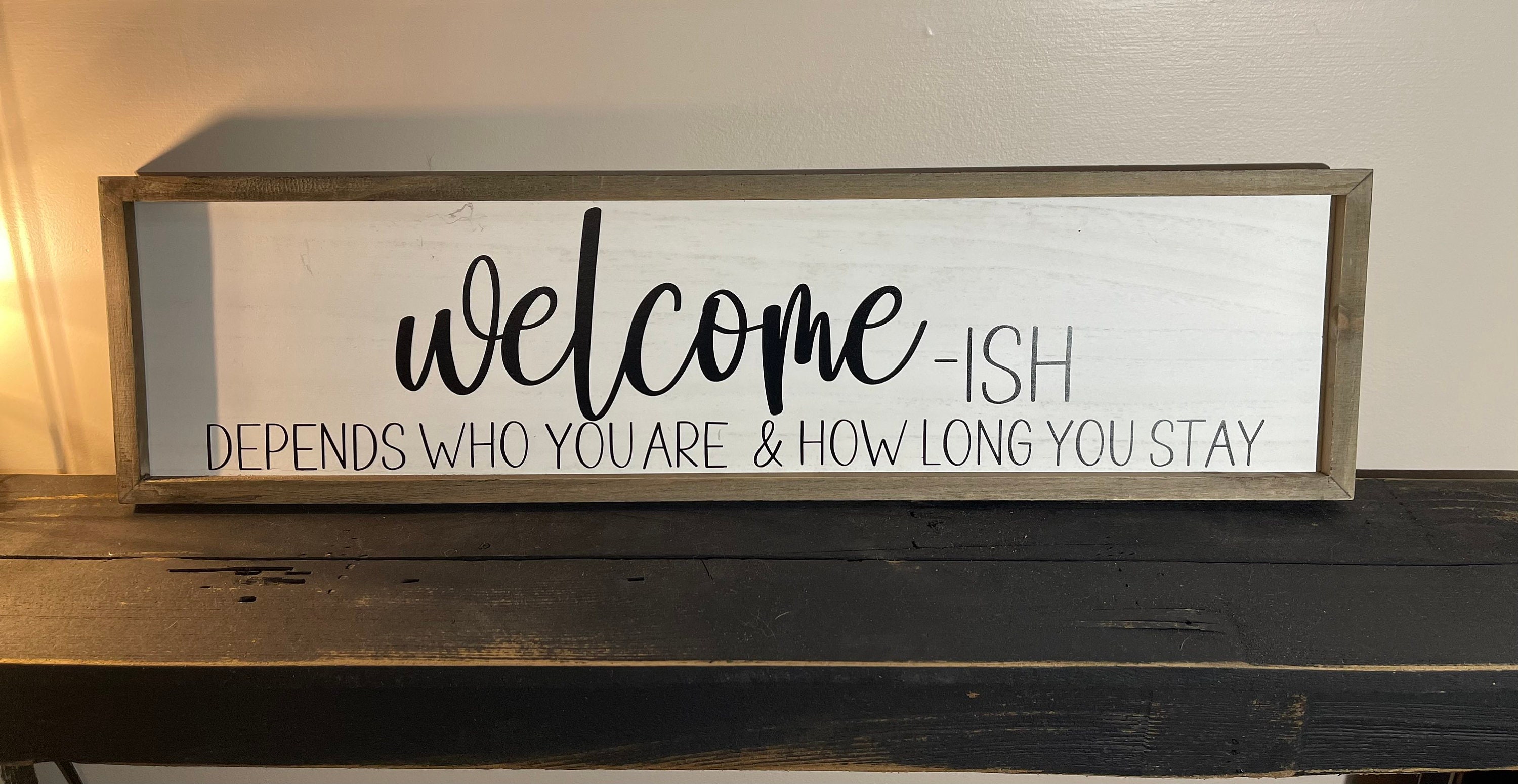 Welcome-ish Farmhouse Sign - Etsy
