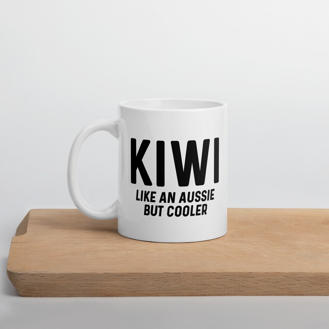 Kiwi Mug, Kiwi Like an Aussie but Cooler, New Zealand Gift, Funny Expat ...