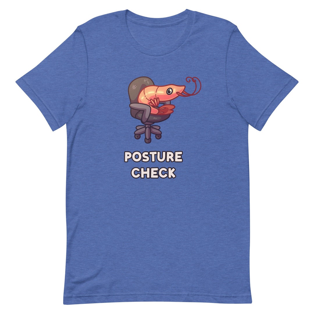 Posture Check Shrimp Unisex T-shirt | Cotton Short Sleeve Top, Funny ...