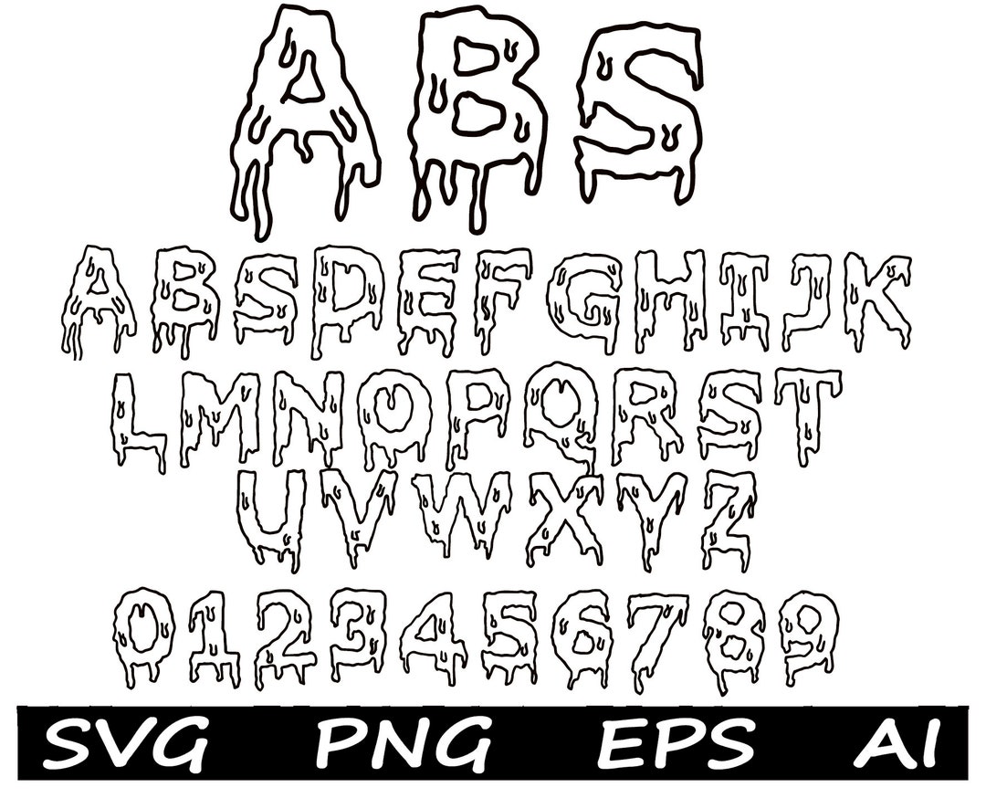 Dripping Font Svg, Dripping Alphabet Svg, Dripping Number Svg, Dripping ...