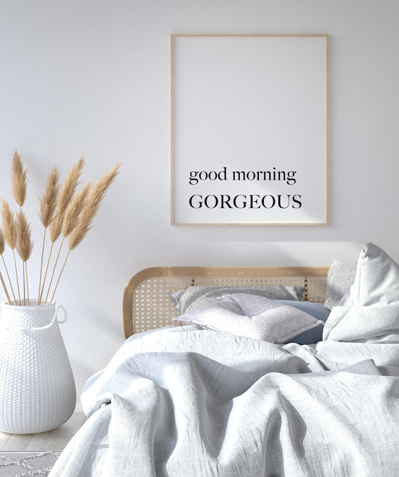 Good Morning Gorgeous Wall Art Print INSTANT DOWNLOAD Good - Etsy