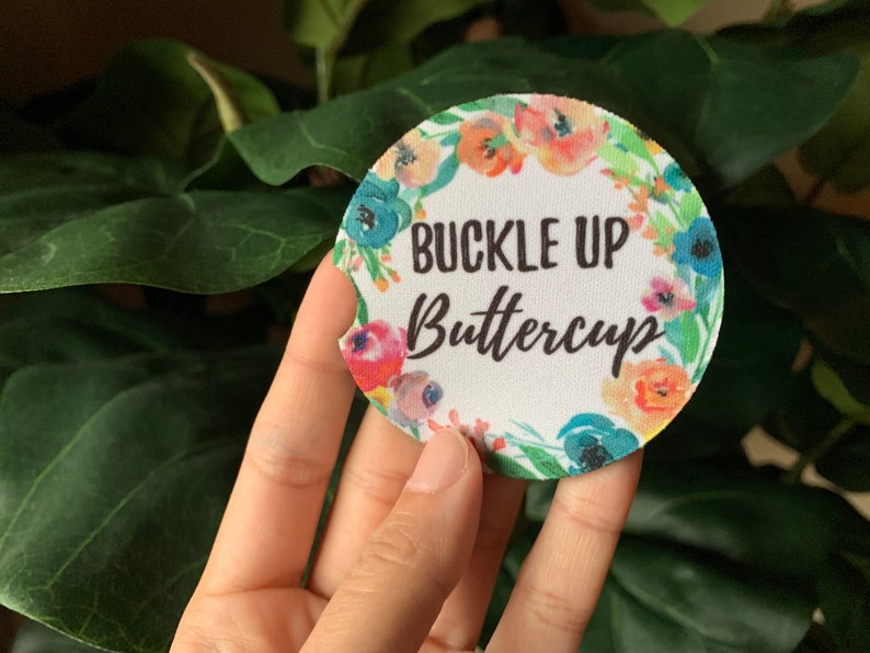 BUCKLE UP BUTTERCUP Car Coaster Set of 2, Floral Car Coasters, Car ...