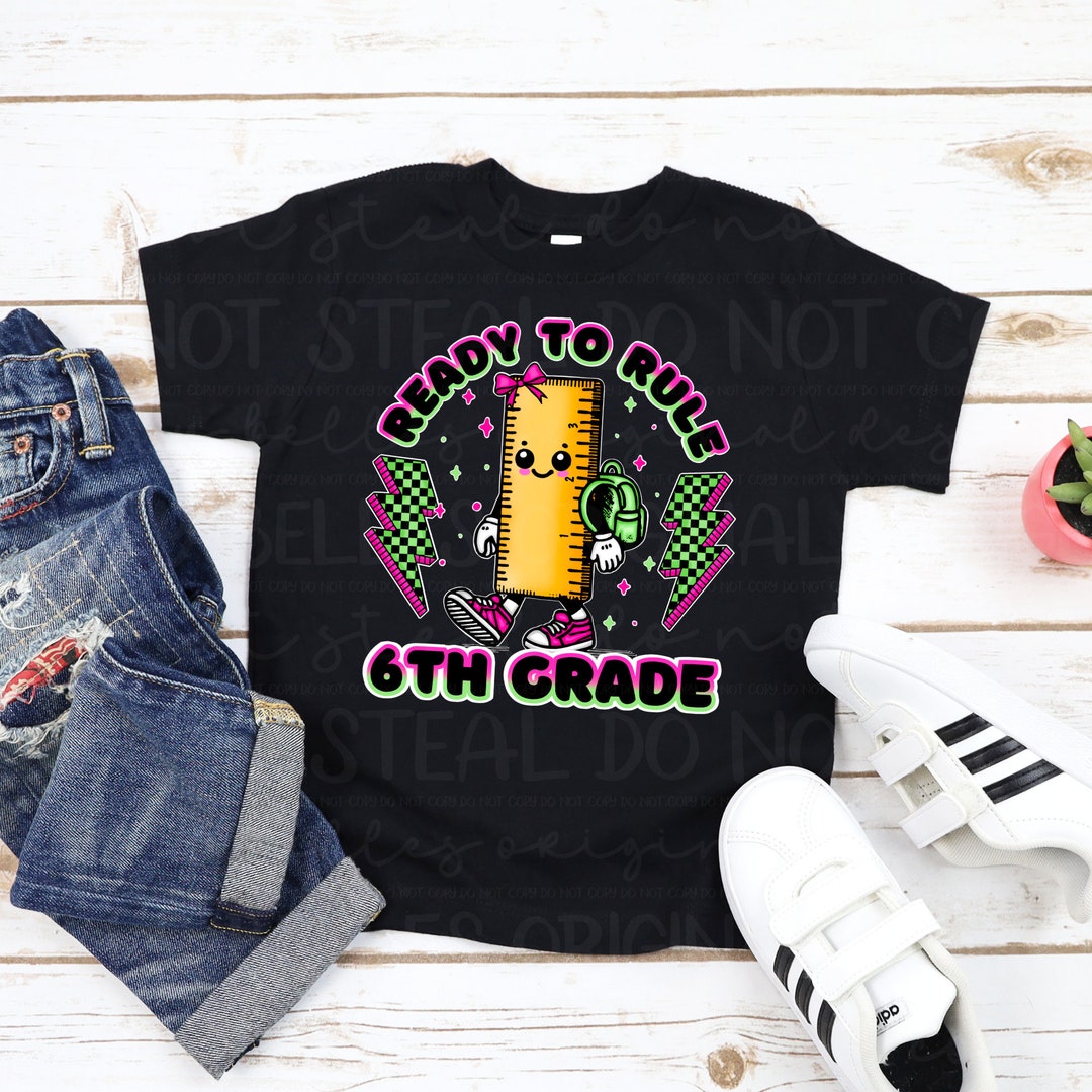 Ready to Rule Sixth Grade Png *2 Versions* - Etsy