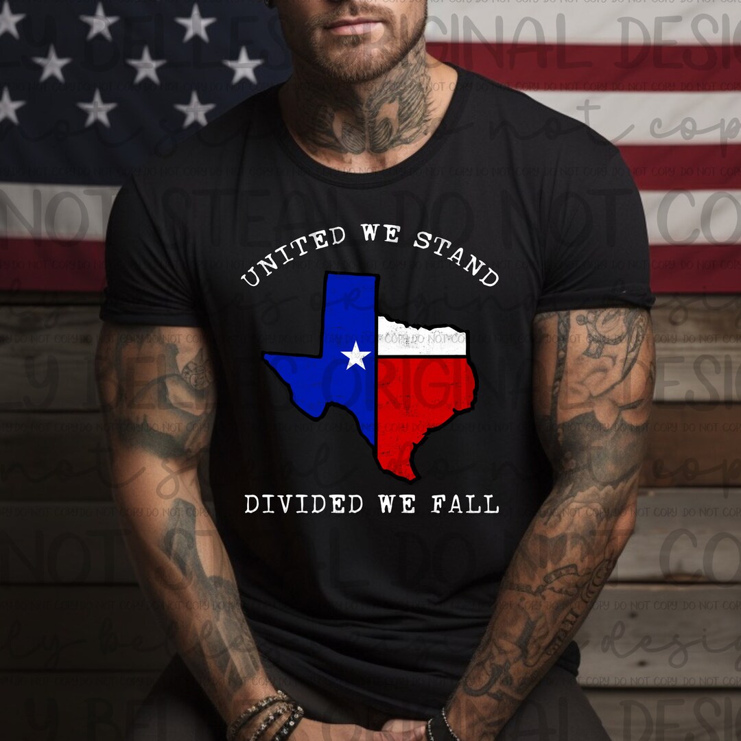 Texas Png United We Stand Divided We Fall Design - Etsy