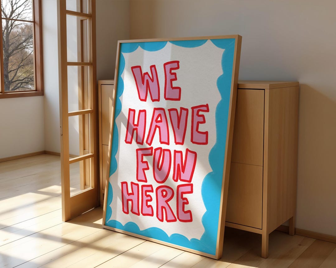 We Have Fun Here Print: Playful Hand-drawn Typography (digital Download ...