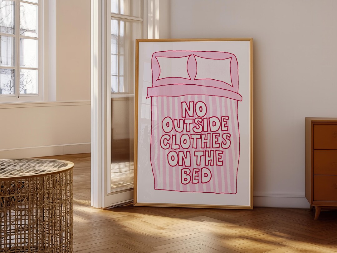 Funny Bedroom Print: No Outside Clothes on the Bed, Minimalist Pink ...