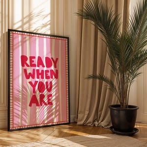 Ready When You Are – Digital Print, Playful Typography Art, Retro ...