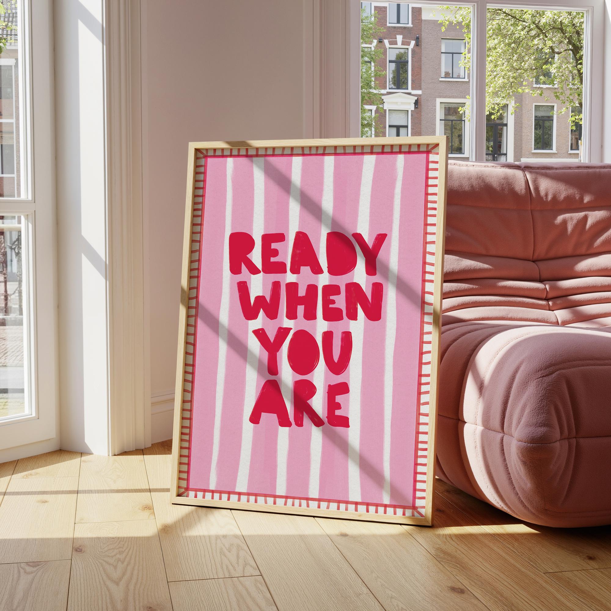 Ready When You Are – Digital Print, Playful Typography Art, Retro ...