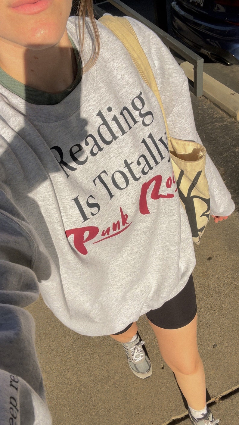 Reading is Totally Punk Rock! | Bookish Sweatshirt Merch | Reader Shirt ...