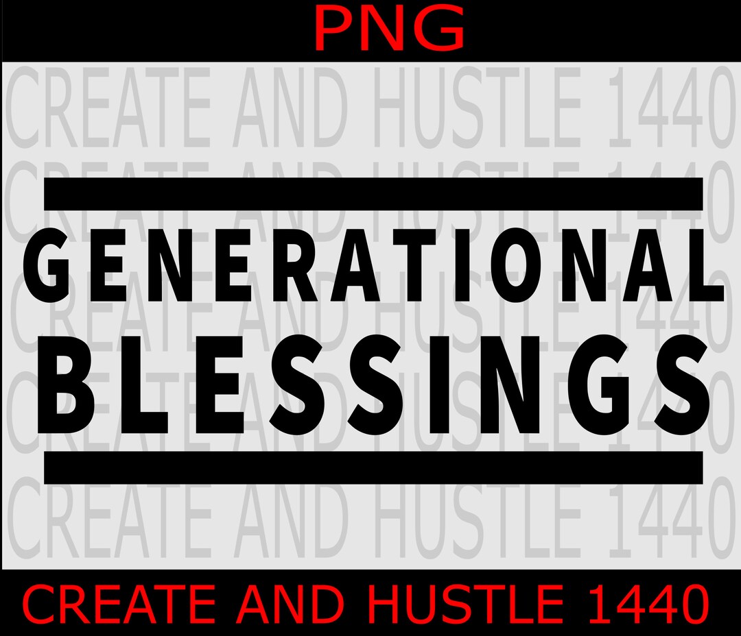 Generational Blessings Png Juneteenth PNG Generational - Etsy