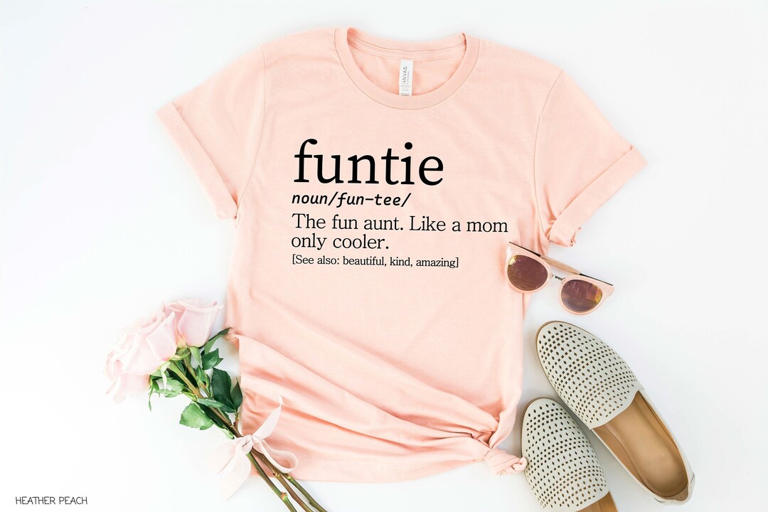 Funtie Definition Shirt, Auntie Shirts, Aunt T-shirt, Funtie Shirt ...
