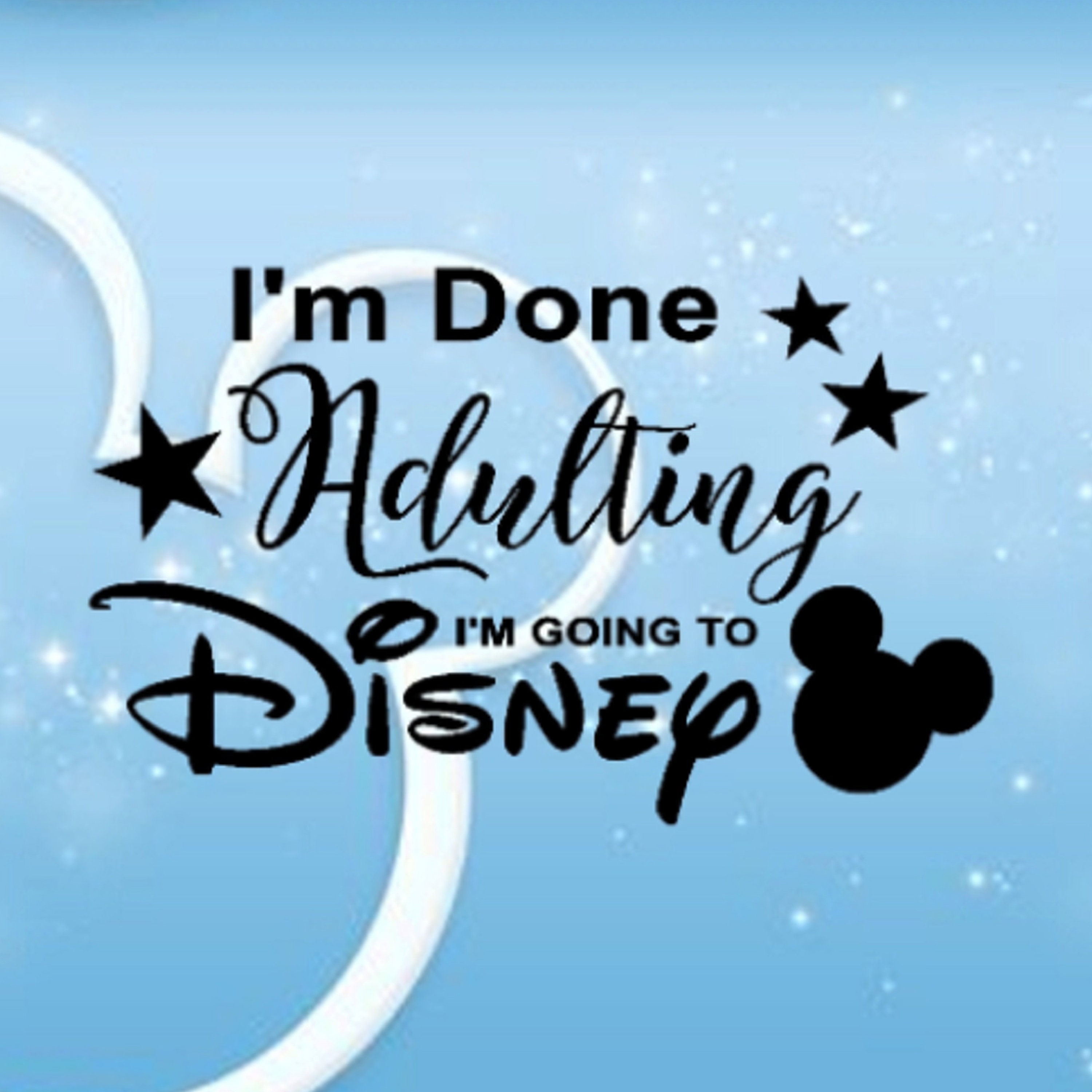 Disney Trip SVG Done Adulting Going to Disney Design to cut | Etsy