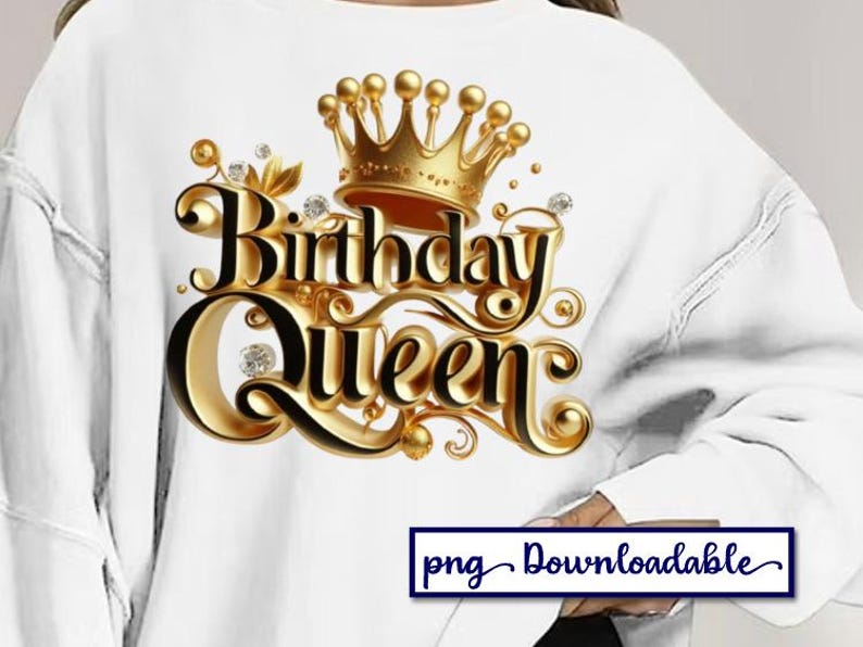 Birthday Queen Digital PNG Download Printable Graphic Transparent ...