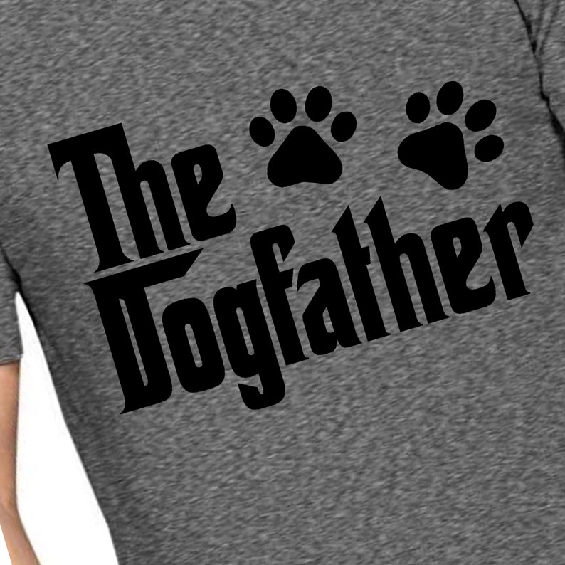 Dog Father SVG Dogfather Dad Father's Day Daddy Graphics T-shirt Vinyl ...