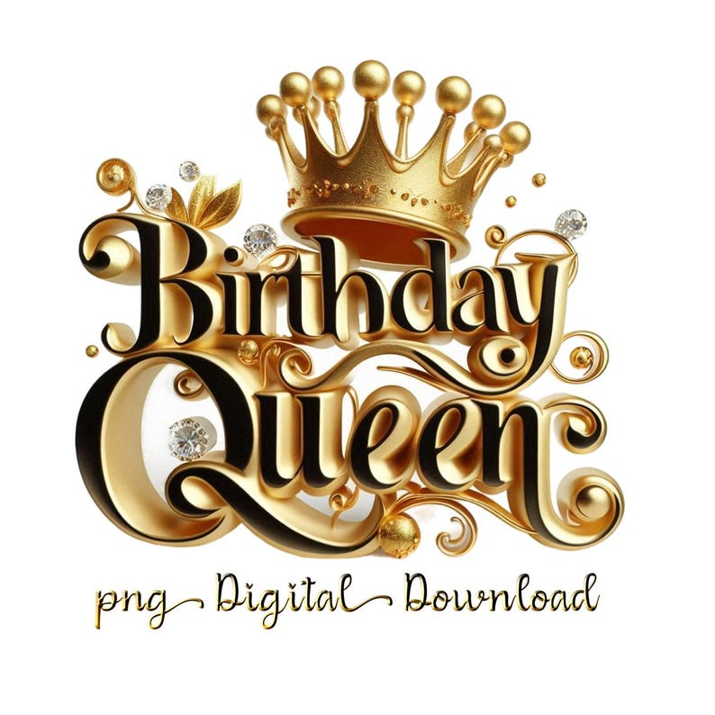 Birthday Queen Digital PNG Download Printable Graphic Transparent ...
