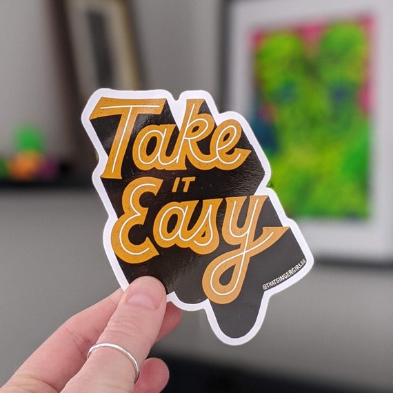 Take It Easy Vinyl Sticker | Etsy