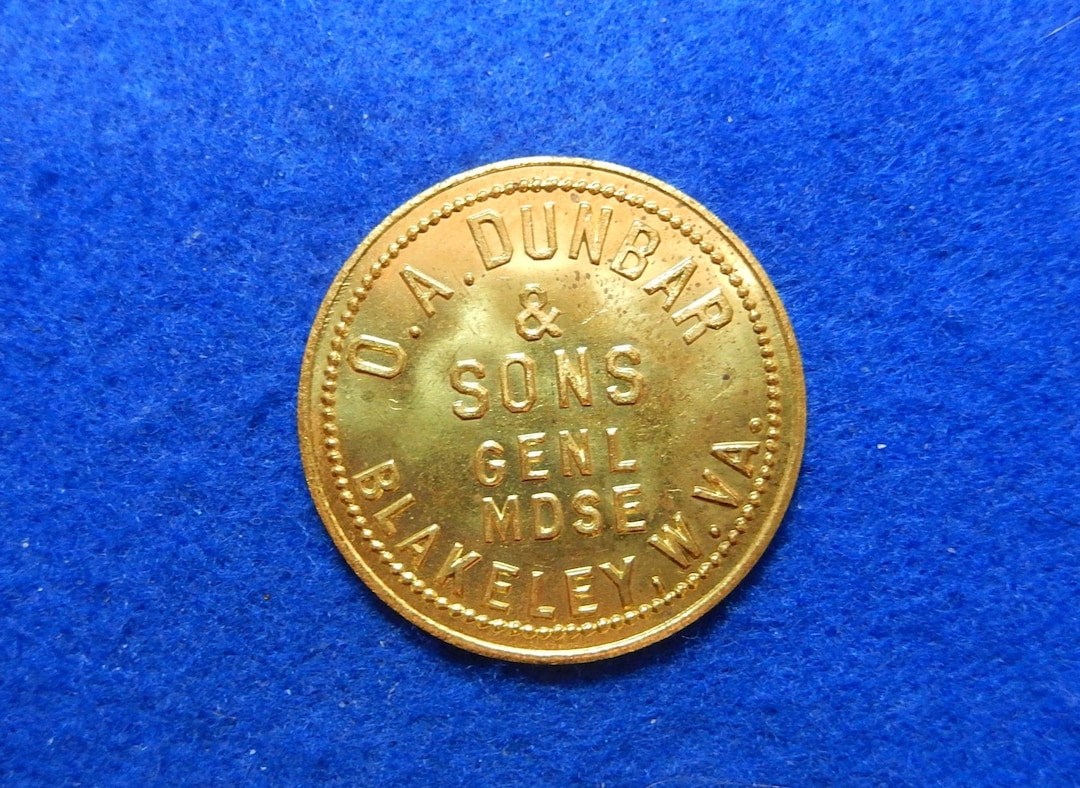 Coal Scrip Token O.A. Dunbar & Sons Gen Mdse, Blakely, West Virginia, Kanawha Co., Fifty Cents ...