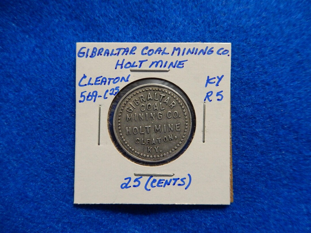Coal Scrip Token: Gibraltar Mining Co., Holt Mine, Cleaton Kentucky ...