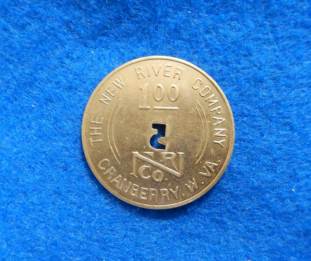 Coal Scrip Token: the New River Coal Co., Cranberry, West Virginia, One ...