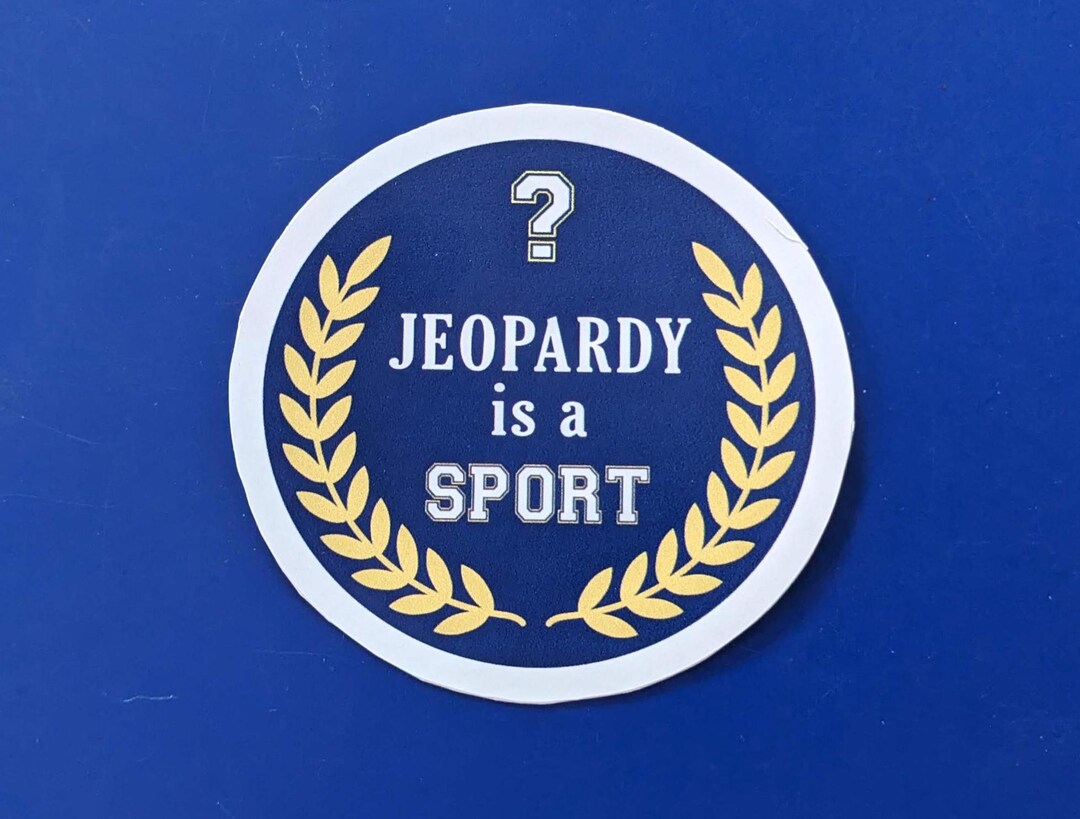 Jeopardy Sticker "jeopardy is a Sport" Navy 3x3 - Etsy