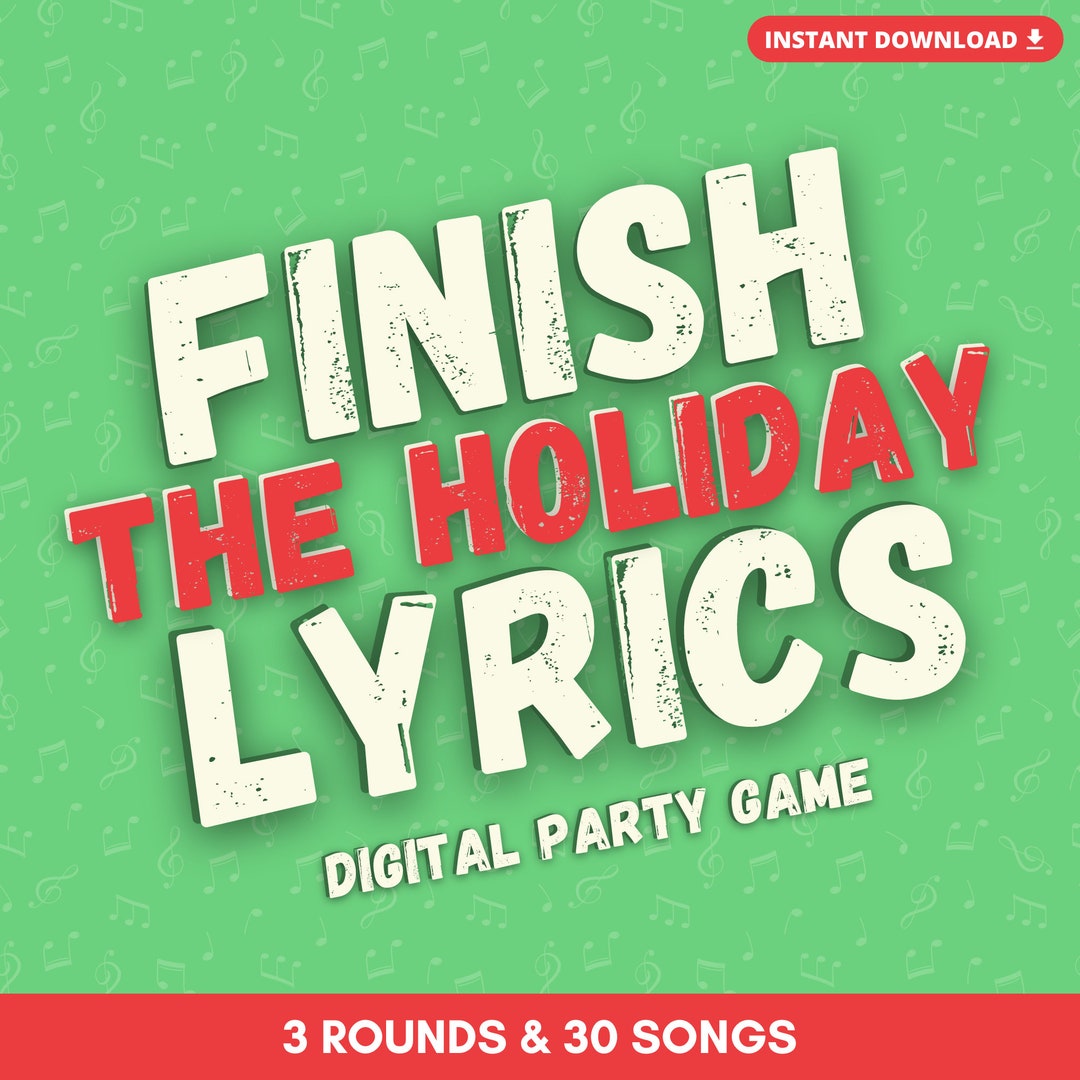 Finish the HOLIDAY Lyric Digital Game 3 Rounds & 30 Questions Play in ...