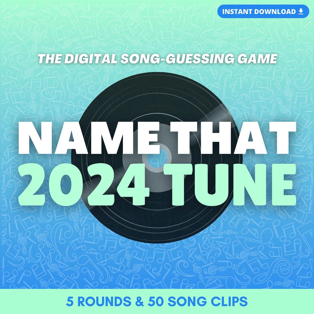 NAME THAT 2024 TUNE Digital Song-guessing Game | 5 Rounds & 50 Song ...