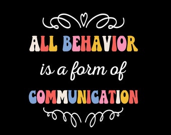 Behavior is Communication Png - Etsy