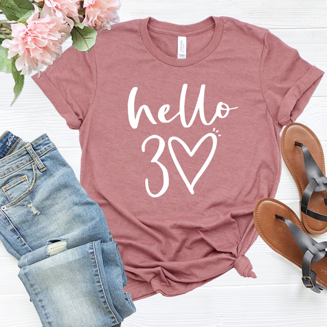 Hello 30 Heart Shirt, 30th Birthday Shirt, 30th Birthday Gift for Her ...