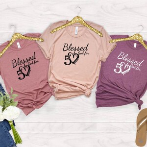 Blessed by God for 50 Years T-shirt, Funny 50th Birthday Gift - Etsy
