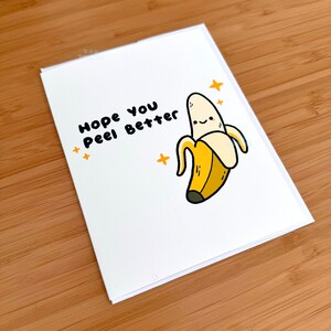 Hope You Peel Better A2 Blank Inside Greeting Card | Cute Punny Card ...