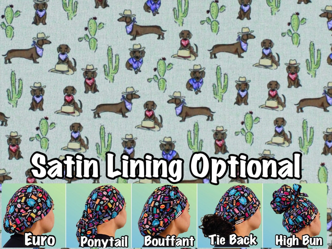 Weiner Dog and Cactus Scrub Cap Satin Lining, Ponytail, Euro, High Bun ...