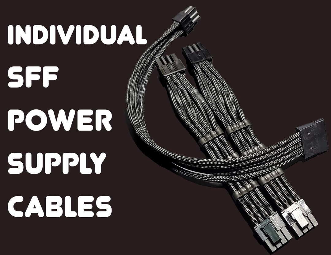 Individual SFX Cables (including 12vhpwr) (not for Type 5 Corsair ...