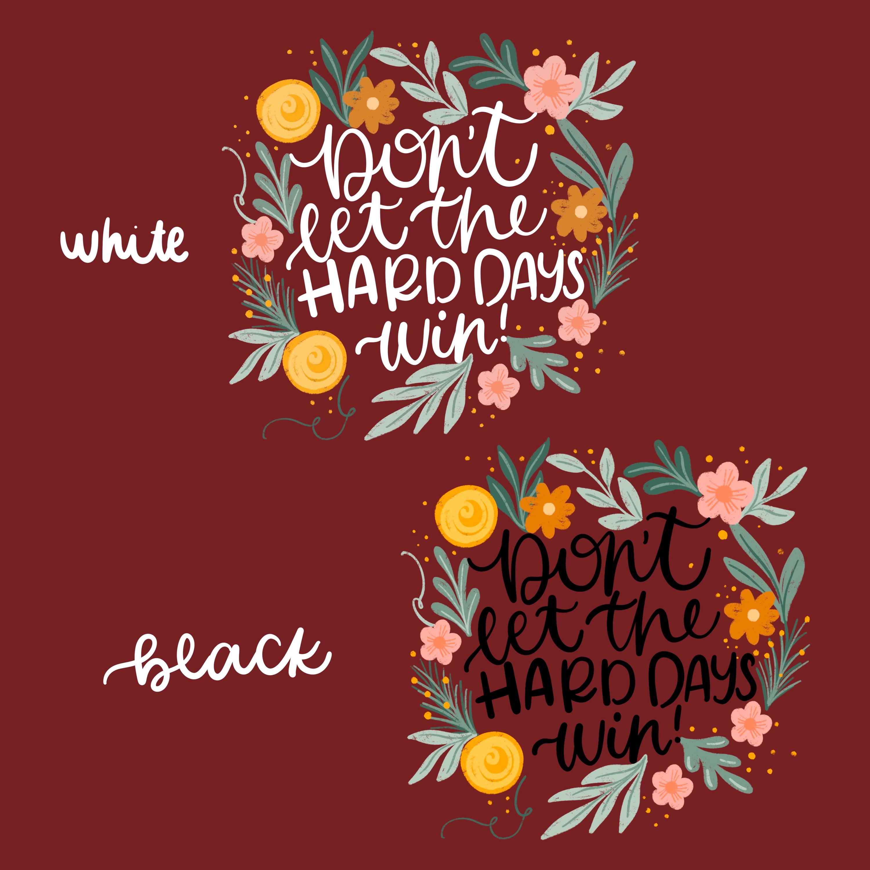 Don’t Let the Hard Days Win Hippie Png, Affirmations, Inspirational Png ...