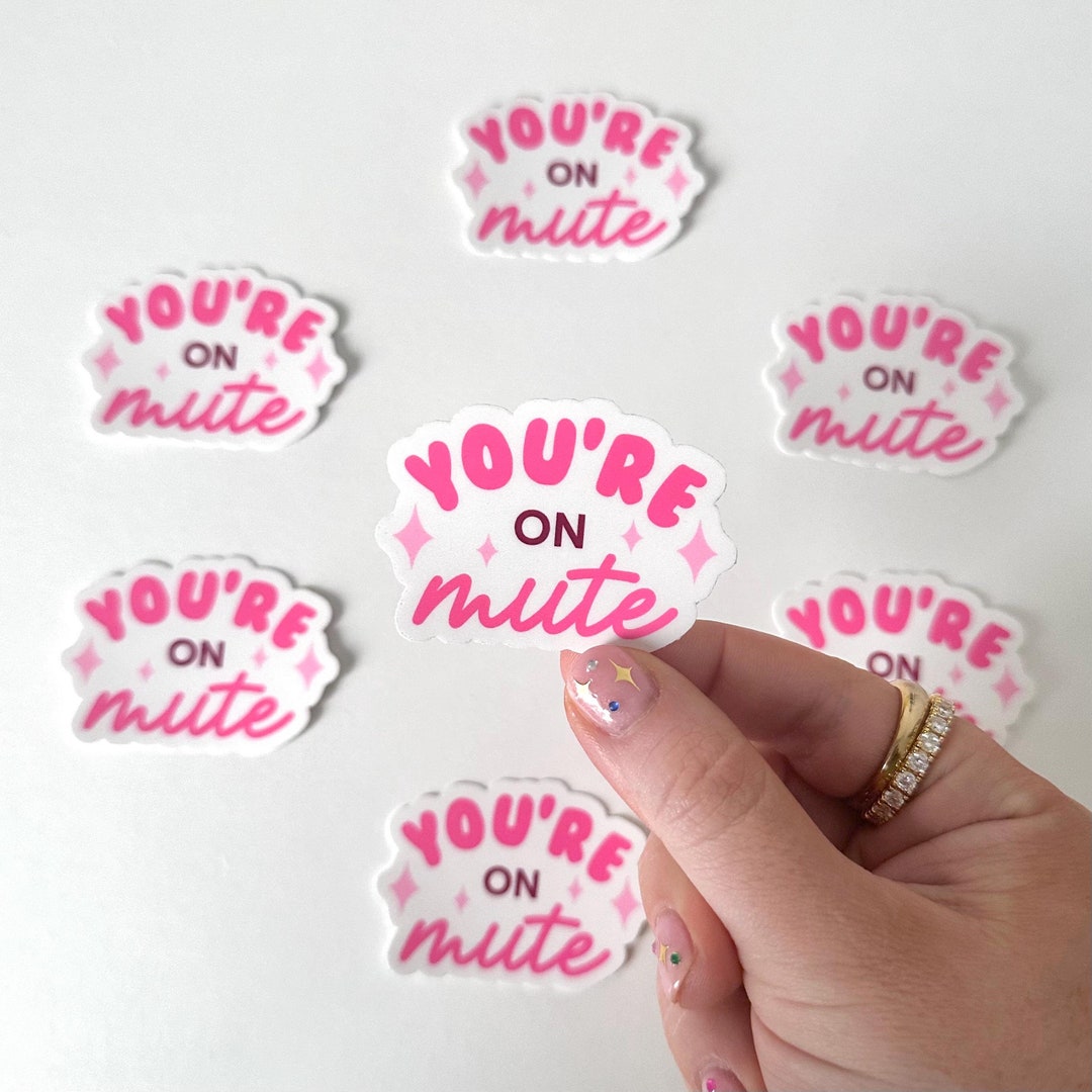 You’re on Mute Sticker | Funny Sarcastic Pessimistic Work Humour Funny ...