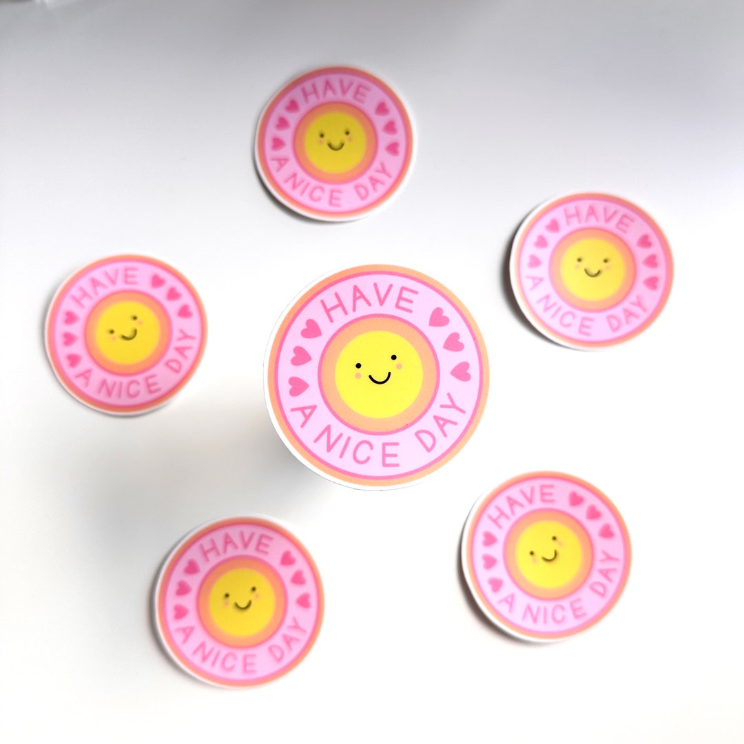 Have A Nice Day Smiley Circle Matte Die Cut Sticker UV Water Resistant ...