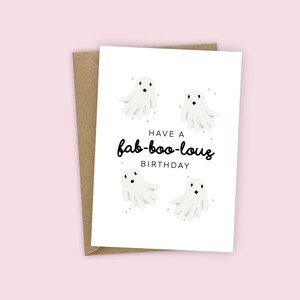 Have a Fab-boo-lous Birthday Ghost Spooky Halloween A6 Greetings Card ...