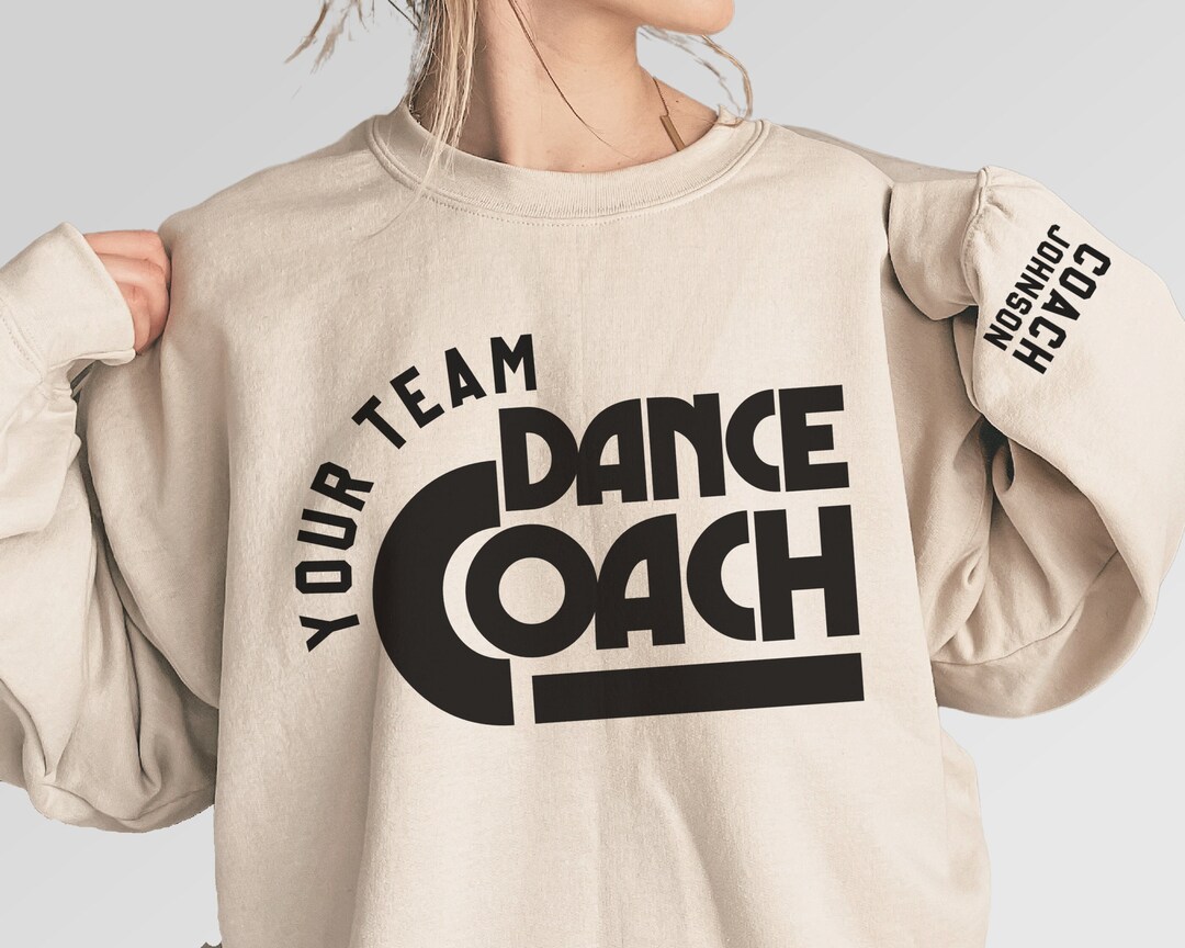 Custom Dance Coach Shirt, Dance Coach Gift, Personalized Dance Hoodie ...