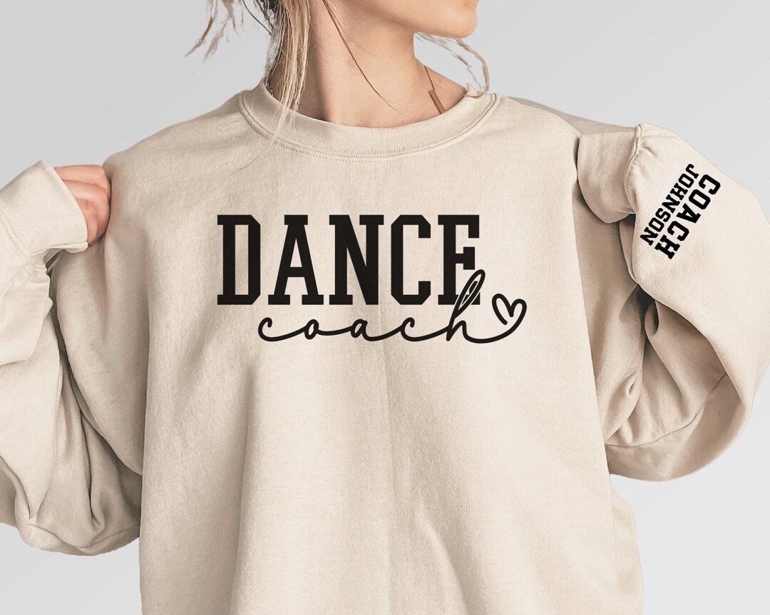 Custom Dance Coach Shirt, Dance Coach Gift, Personalized Dance Hoodie ...
