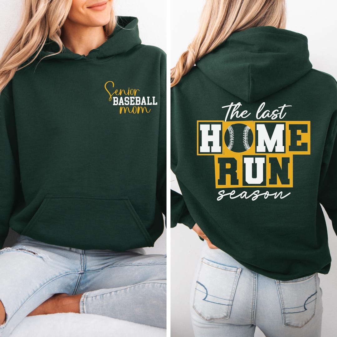 Senior Baseball Mom Shirt | the Last Home Run Season Hoodie | Baseball ...